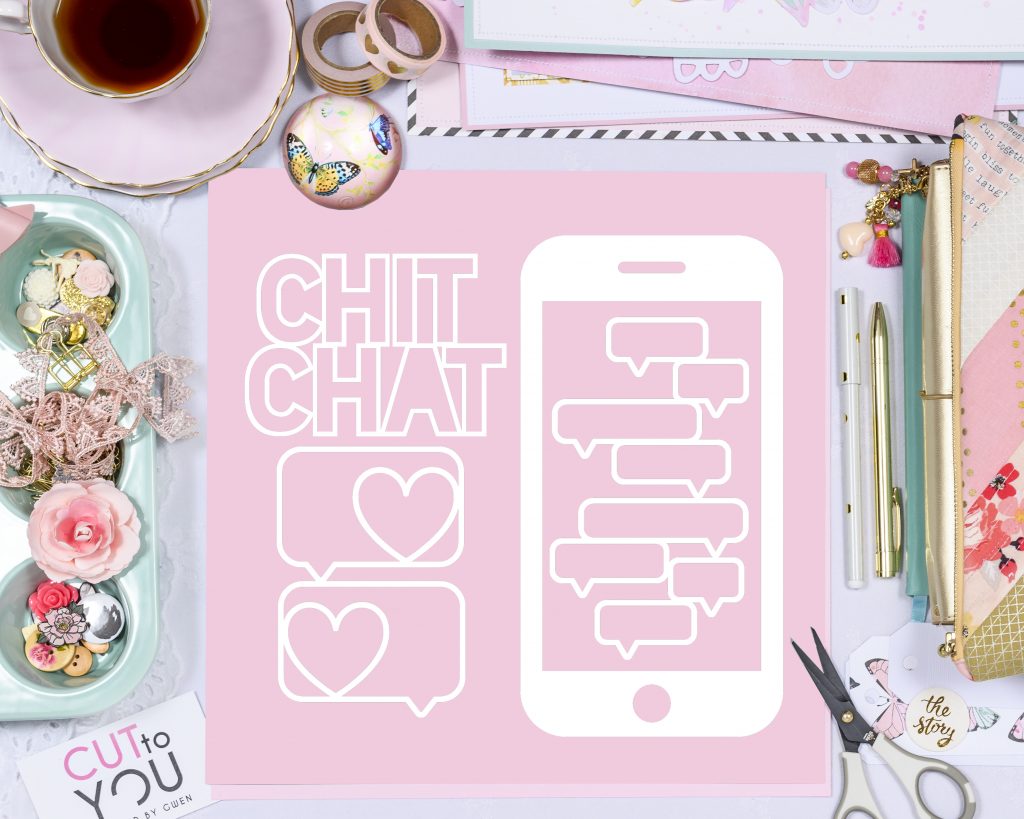 Chit Chat Digital Cut File - CUT to YOU (Created By Gwen)