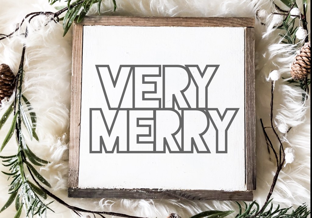 Very Merry Digital Cut File - CUT to YOU (Created By Gwen)